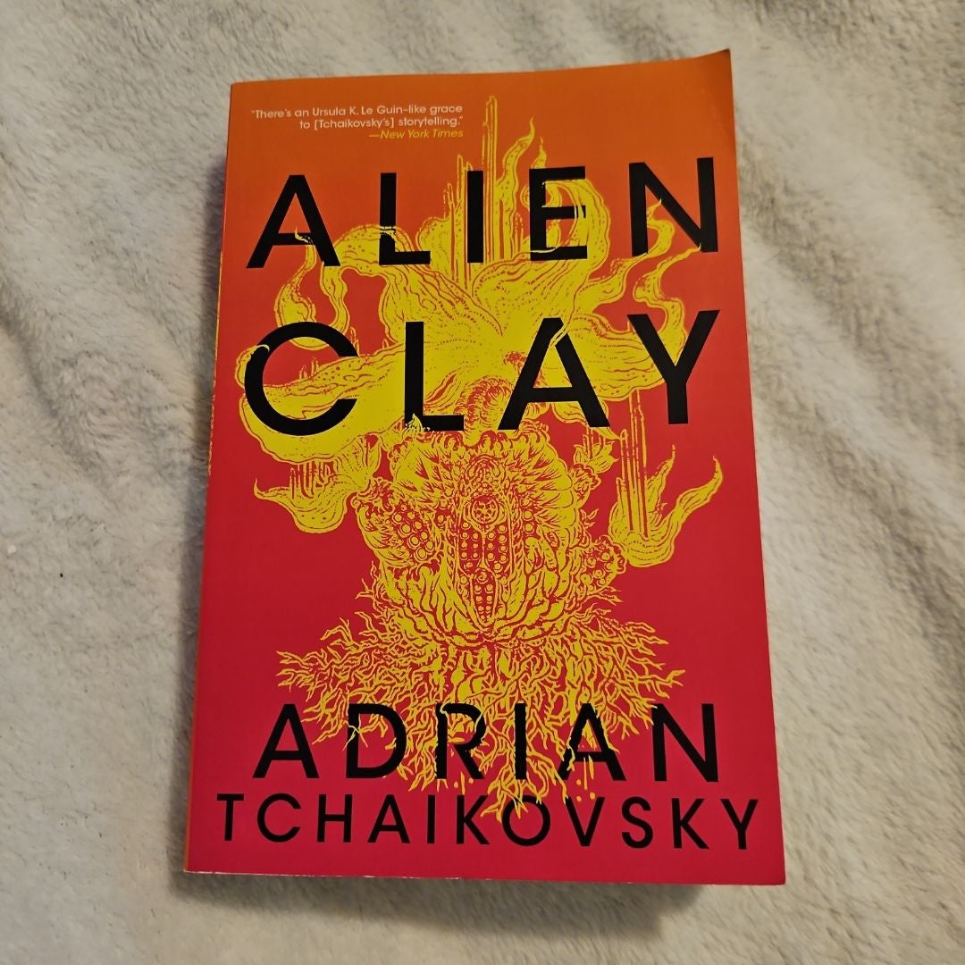 Alien Clay by Adrian Tchaikovsky