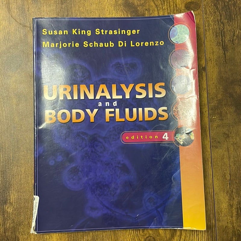 Urinalysis and Body Fluids by Susan King Strasinger, Marjorie A. Di Lorenzo