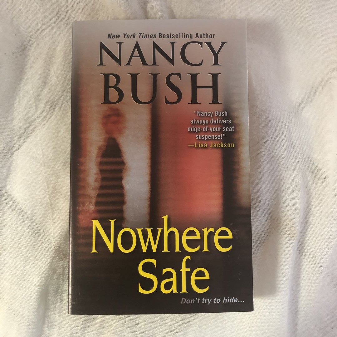 Nowhere Safe by Nancy Bush, Paperback | Pangobooks