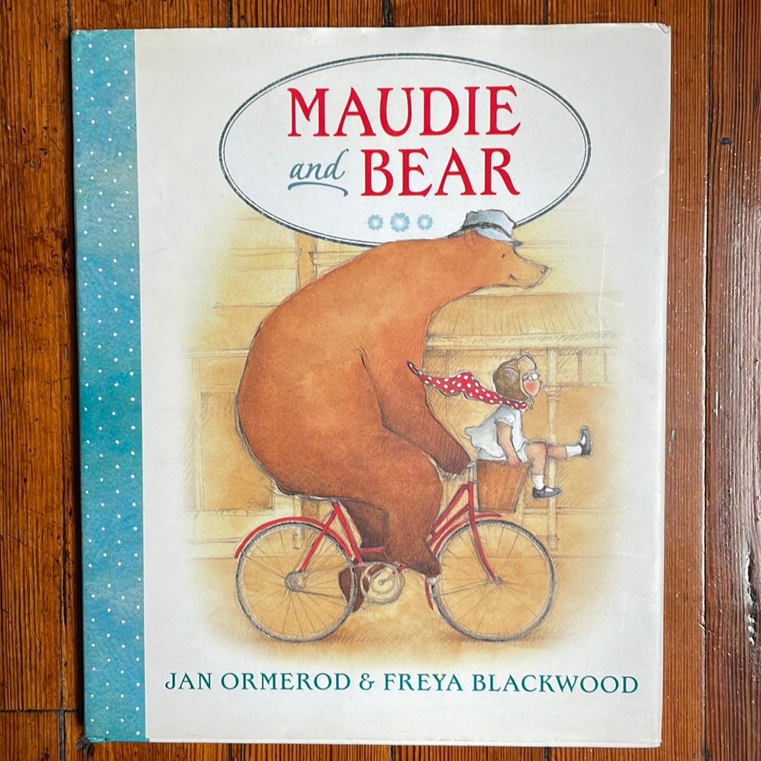 Maudie and Bear by Jan Ormerod, Hardcover | Pangobooks