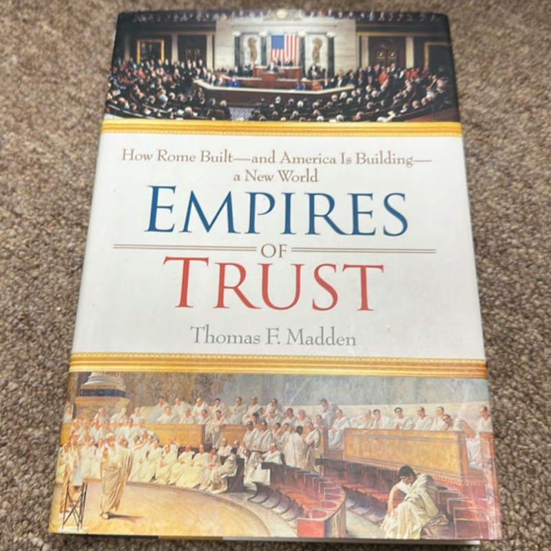 Empires of Trust by Thomas F. Madden