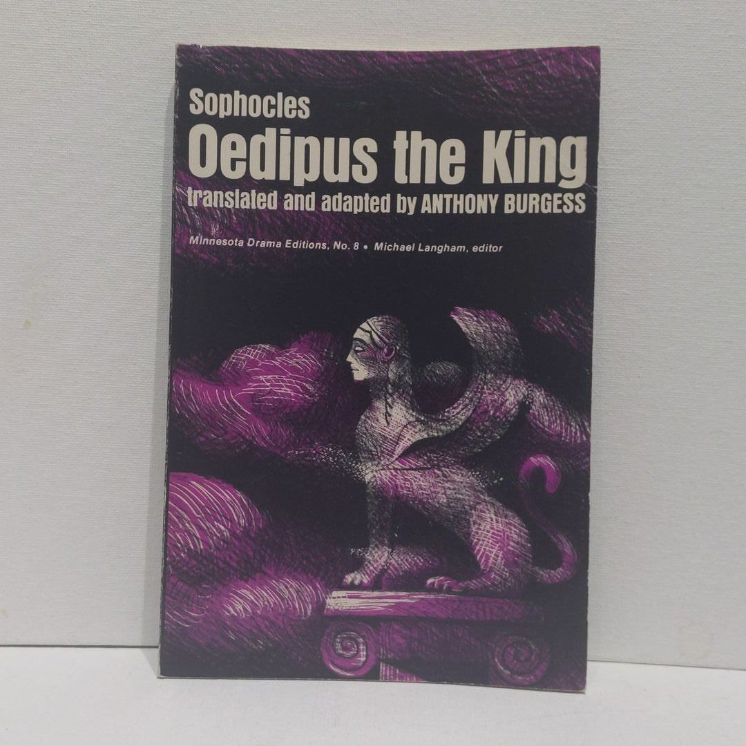 Oedipus the King by Sophocles Sophocles