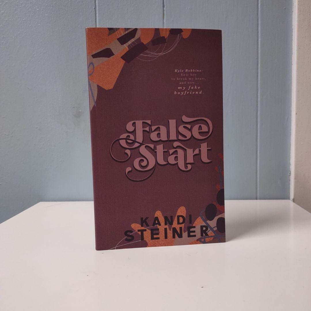 False Start: Special Edition by Kandi Steiner