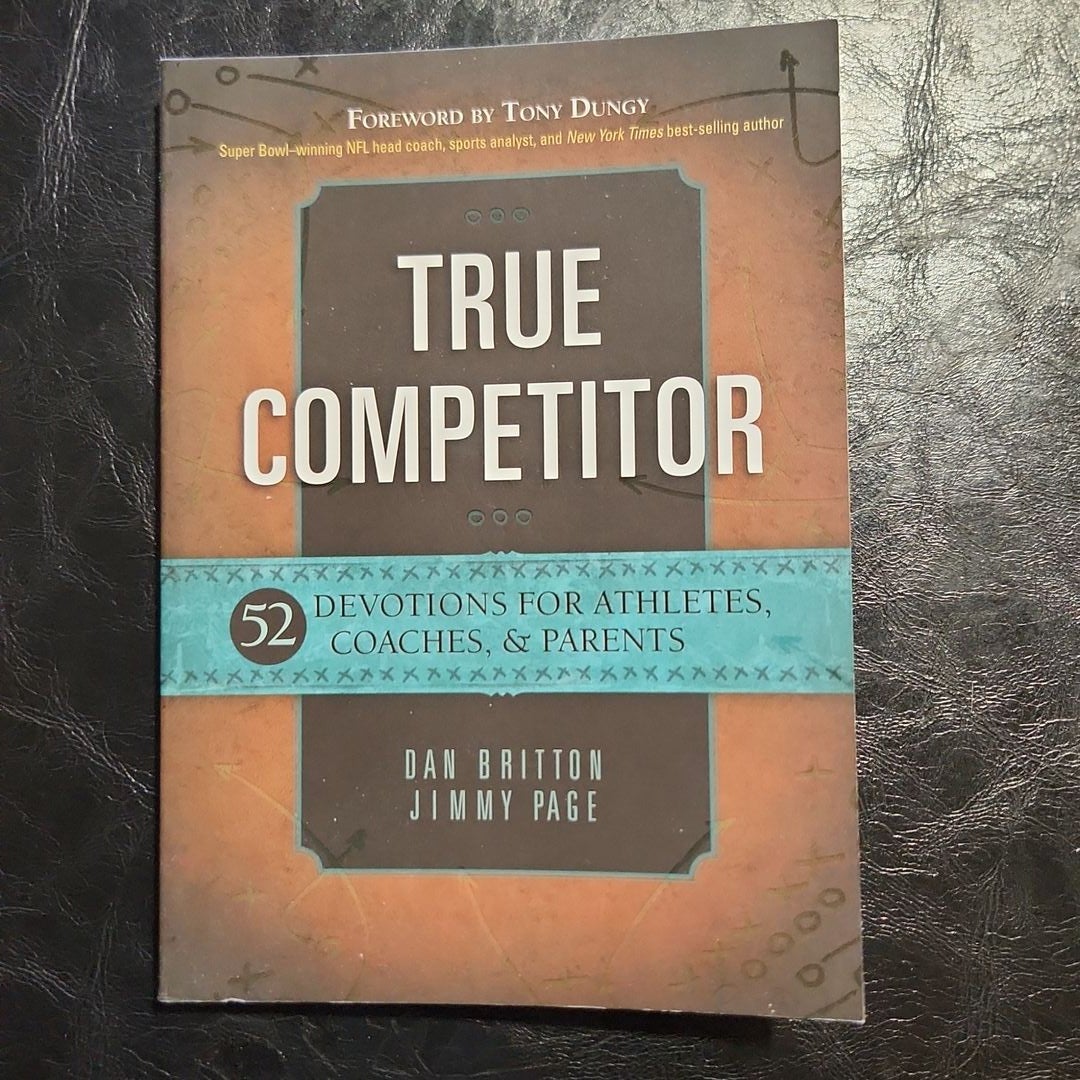 True Competitor by Dan Britton, Jimmy Page, Tony Dungy