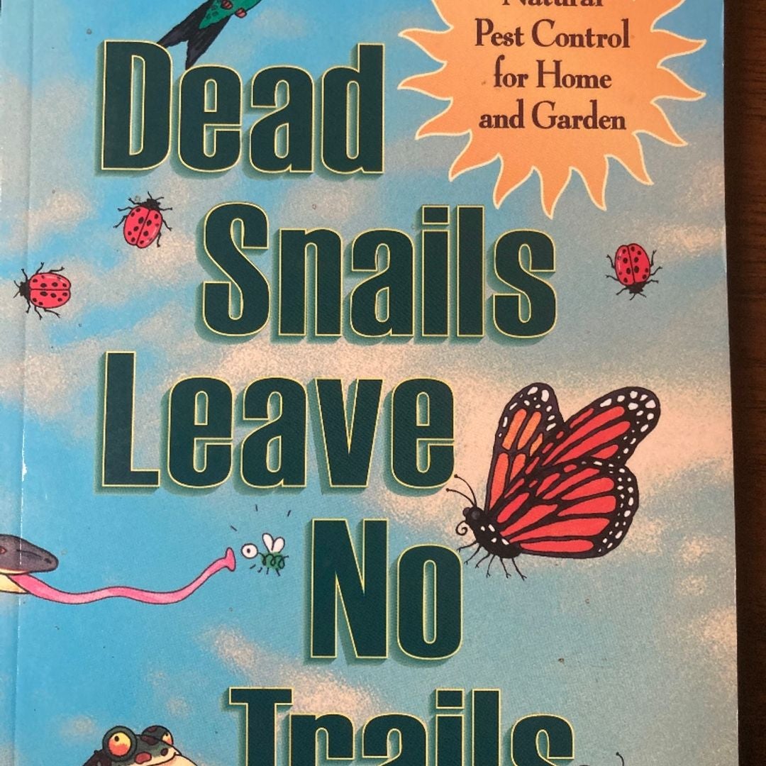 Dead Snails Leave No Trails by Loren Nancarrow, Janet Hogan Taylor