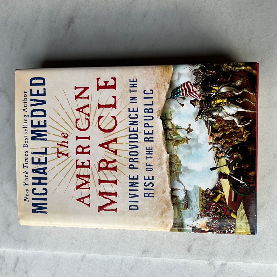 The American Miracle by Michael Medved