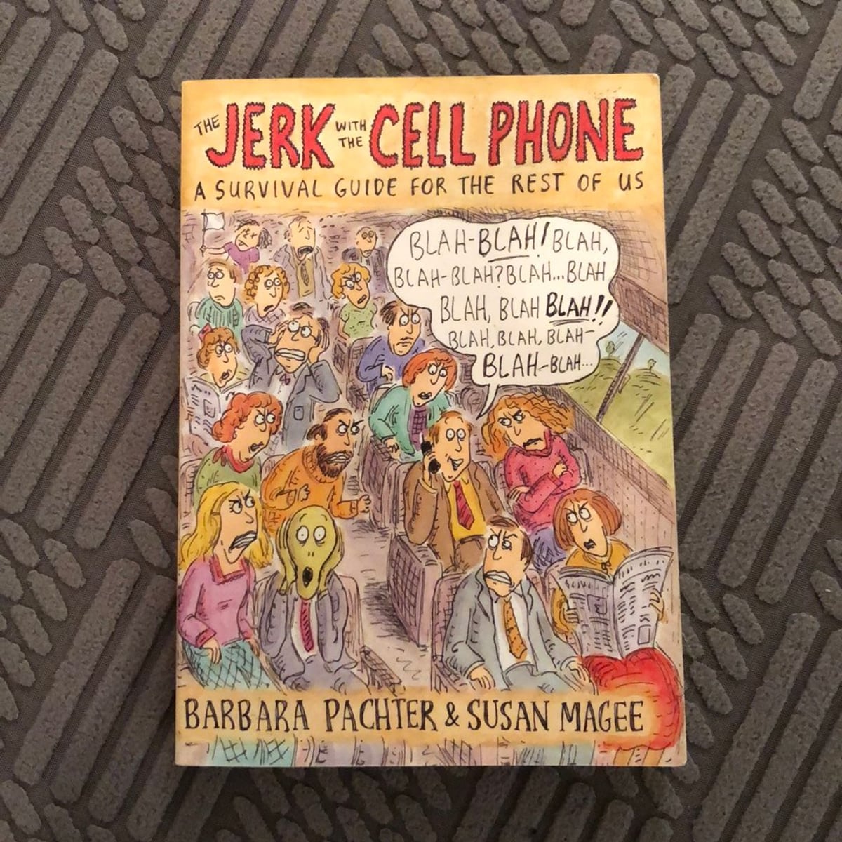 The Jerk with the Cell Phone by Barbara Pachter, Susan Magee