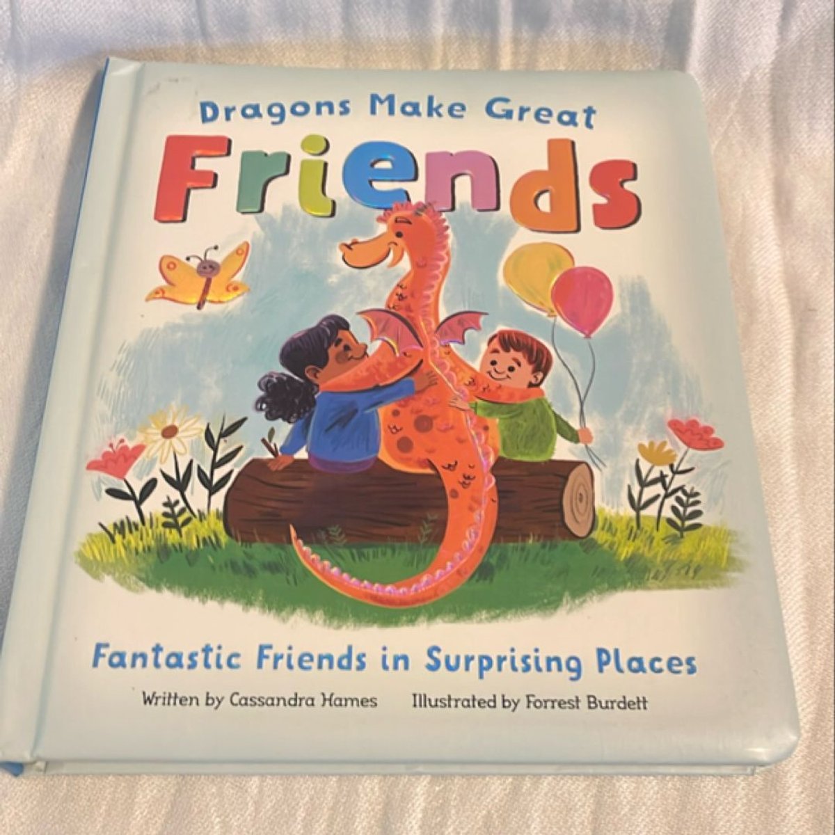 Dragons Make Great Friends by Cassandra Hames