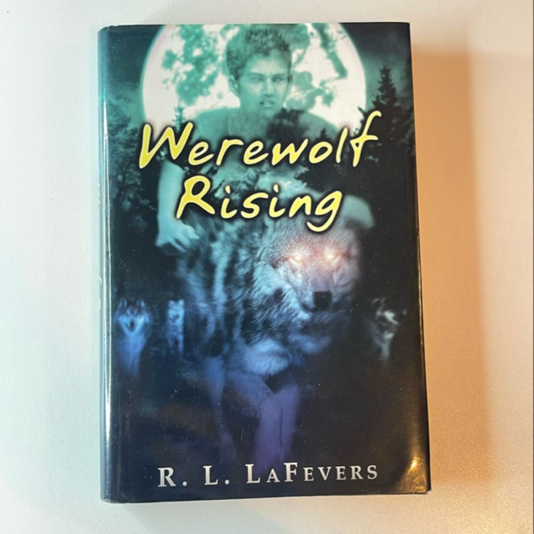 Werewolf Rising by R. L. LaFevers