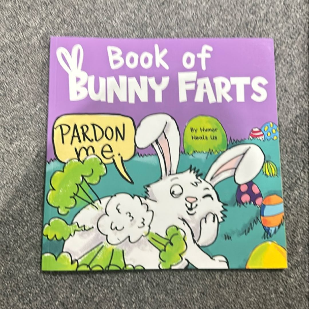 Book of Bunny Farts by Humor Heals Us