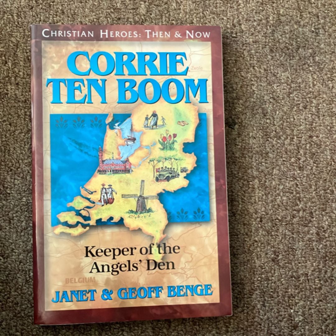 Christian Heroes - Then and Now - Corrie Ten Boom by Janet Hazel Benge ...