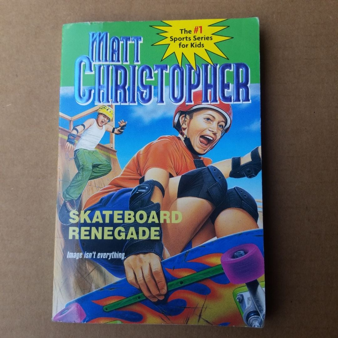 Skateboard Renegade by Matt Christopher, Paperback | Pangobooks