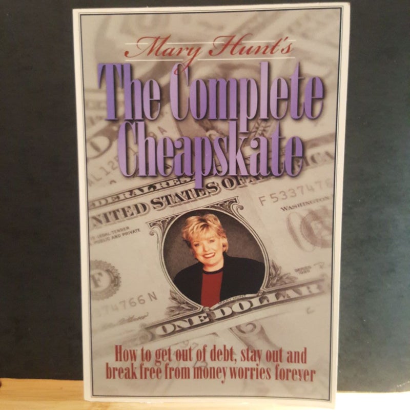 The Complete Cheapskate by Mary Hunt, Paperback | Pangobooks