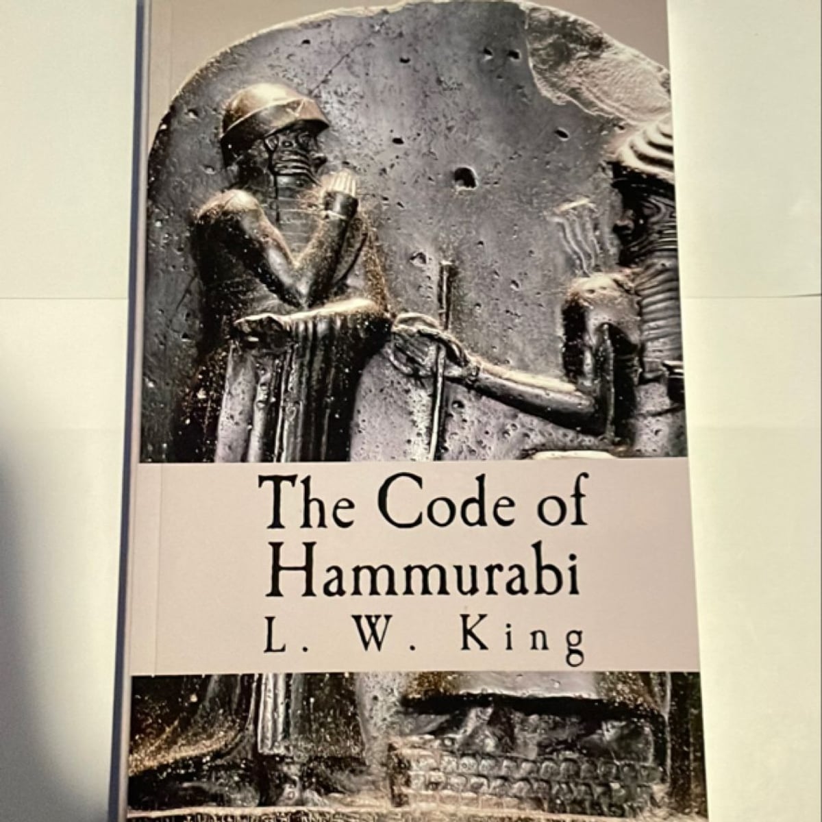 The Code of Hammurabi by L. King