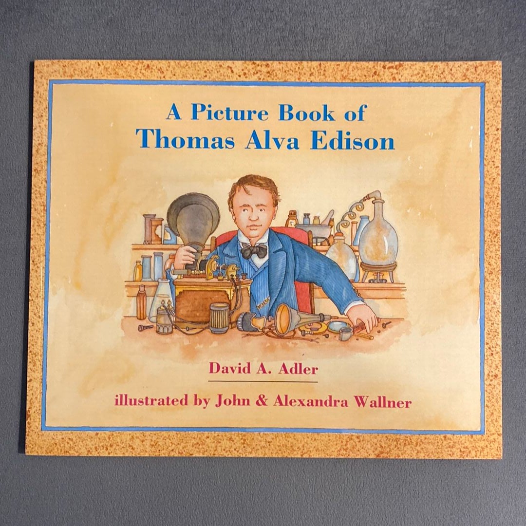 A Picture Book of Thomas Alva Edison by David A. Adler, Paperback ...
