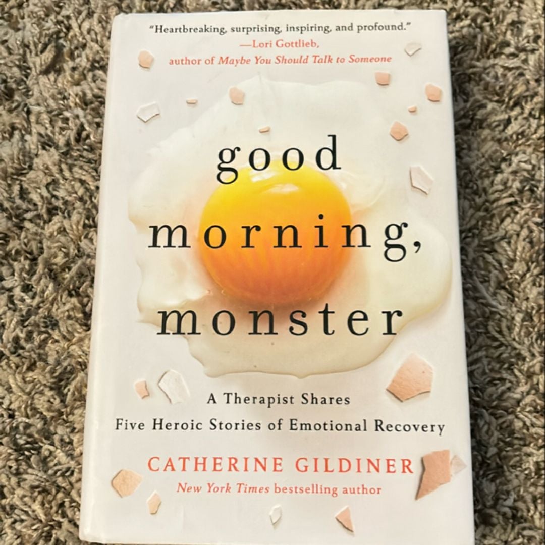 Good Morning, Monster by Catherine Gildiner