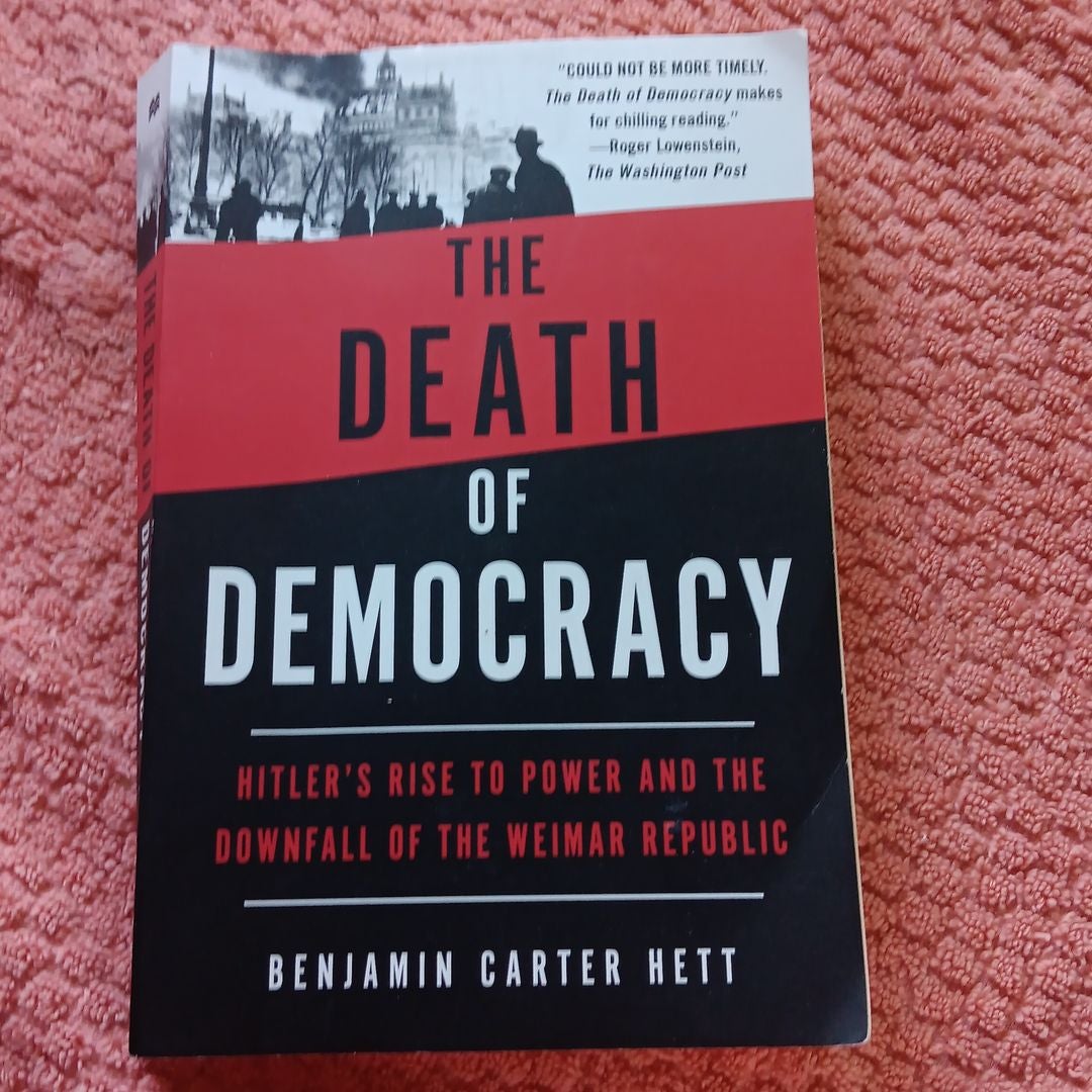 The Death of Democracy by Benjamin Carter Hett
