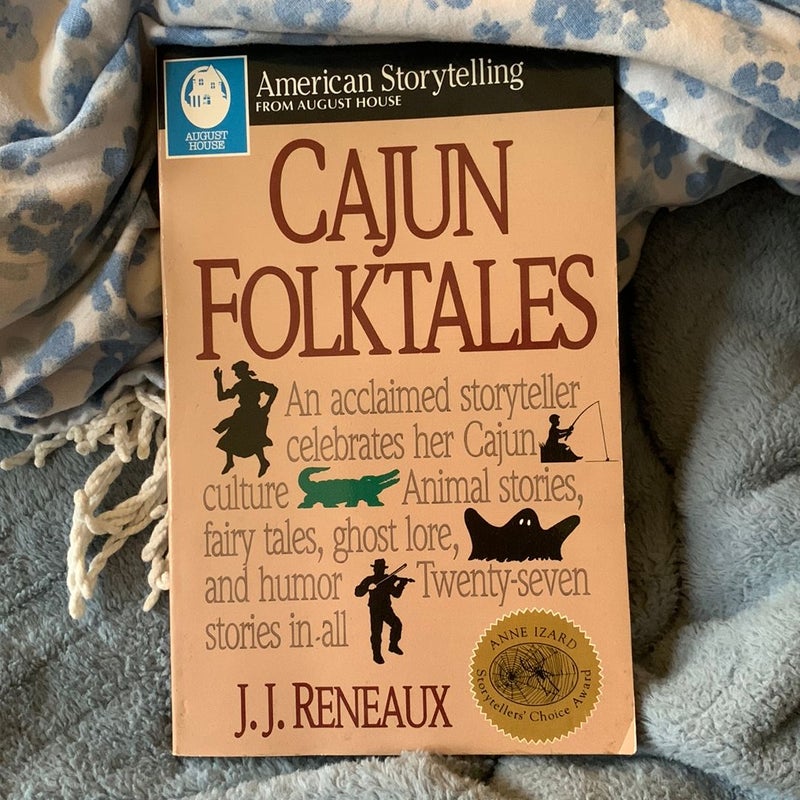 Cajun Folktales by J. J. Reneaux
