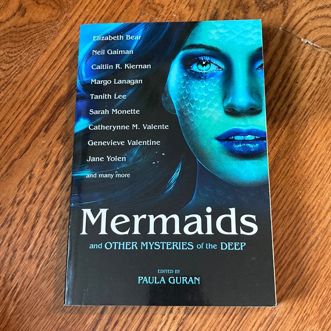 Mermaids and Other Mysteries of the Deep by Elizabeth Bear, Neil Gaiman ...