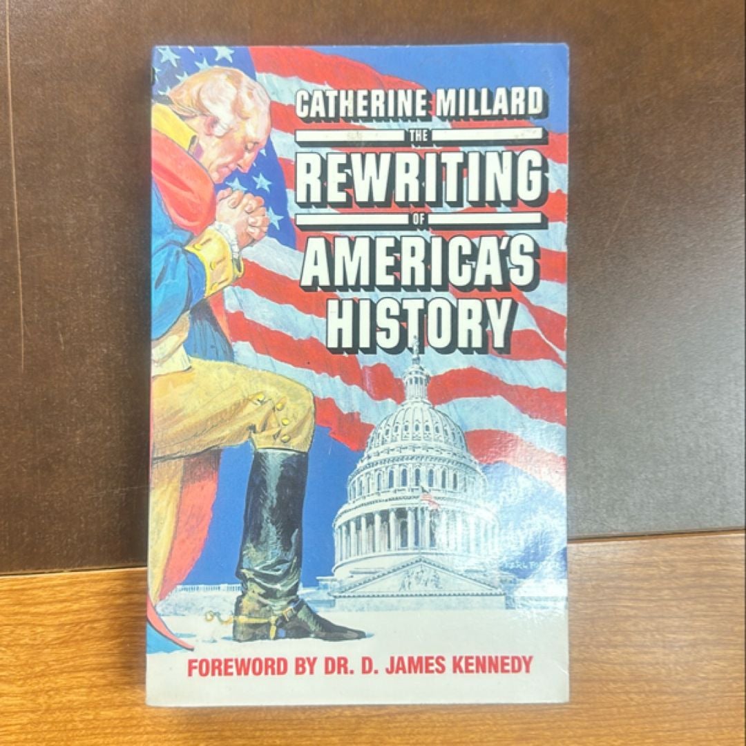 The Rewriting of America's History by Catherine Millard