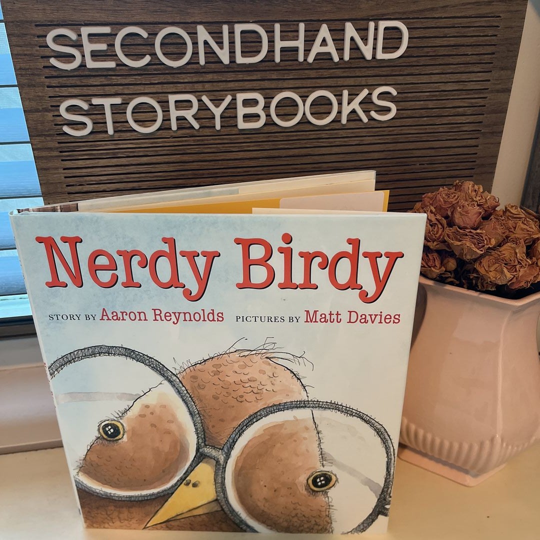 Nerdy Birdy by Aaron Reynolds
