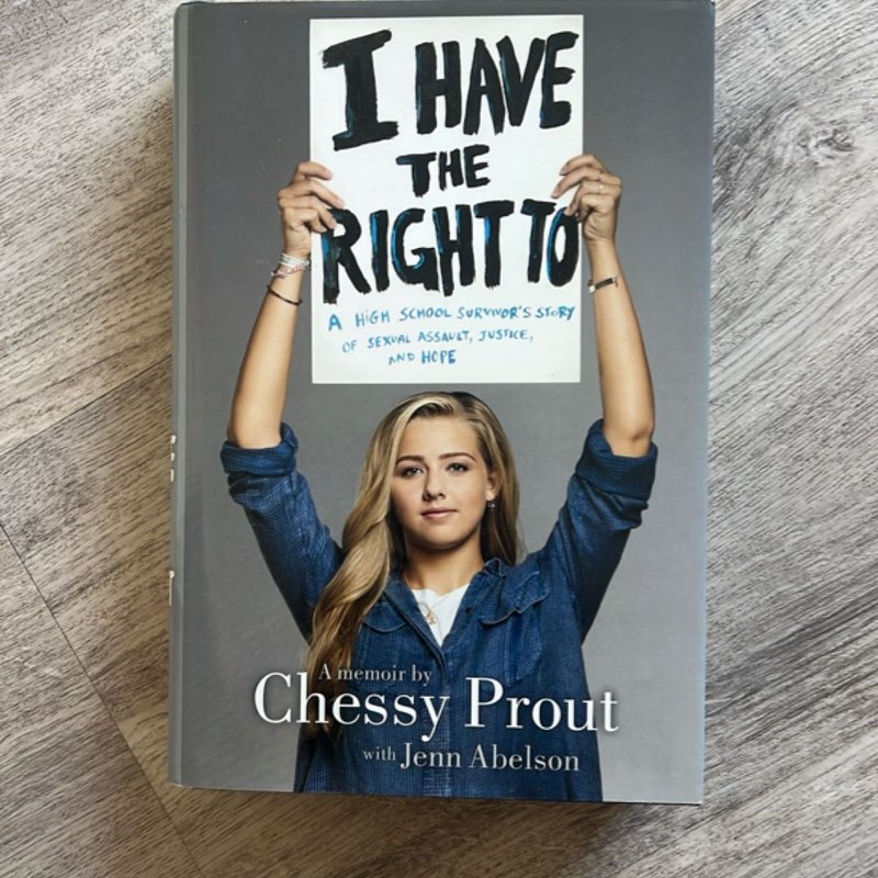 I Have the Right To by Chessy Prout; Jenn Abelson, Hardcover | Pangobooks