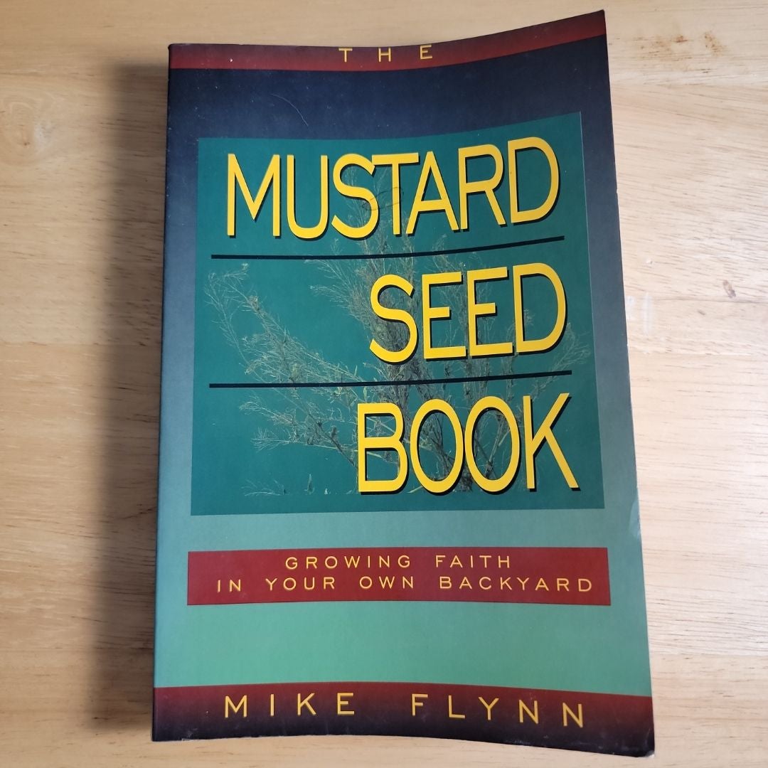 The Mustard Seed Book by Mike Flynn