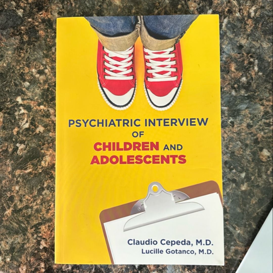 Psychiatric Interview of Children and Adolescents by Claudio Cepeda ...