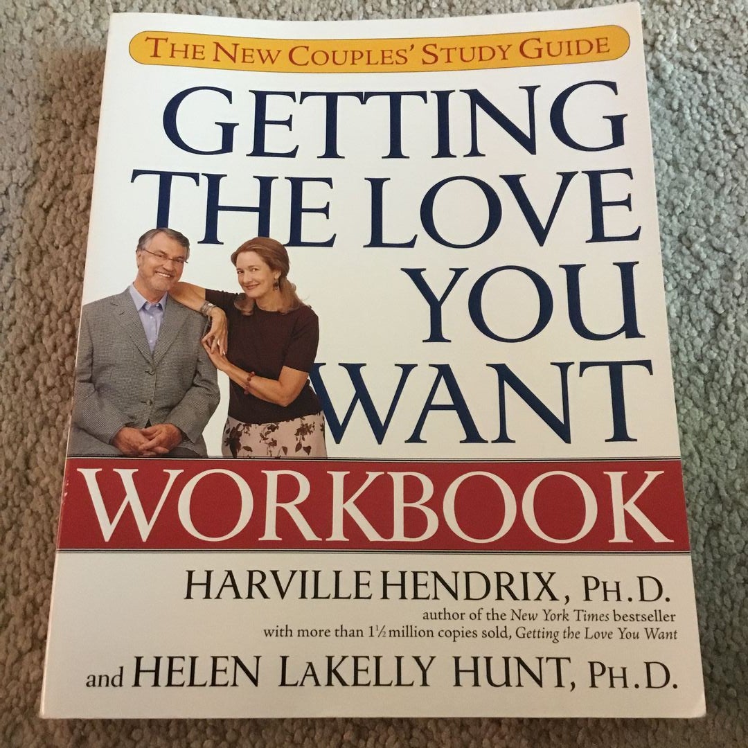 Getting the Love You Want Workbook by Harville Hendrix, Helen LaKelly Hunt