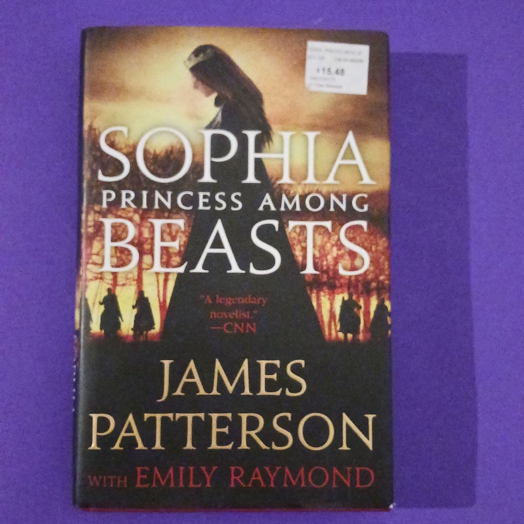 Sophia, Princess among Beasts by James Patterson, Hardcover | Pangobooks