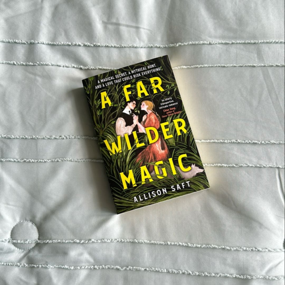 A Far Wilder Magic by Allison Saft