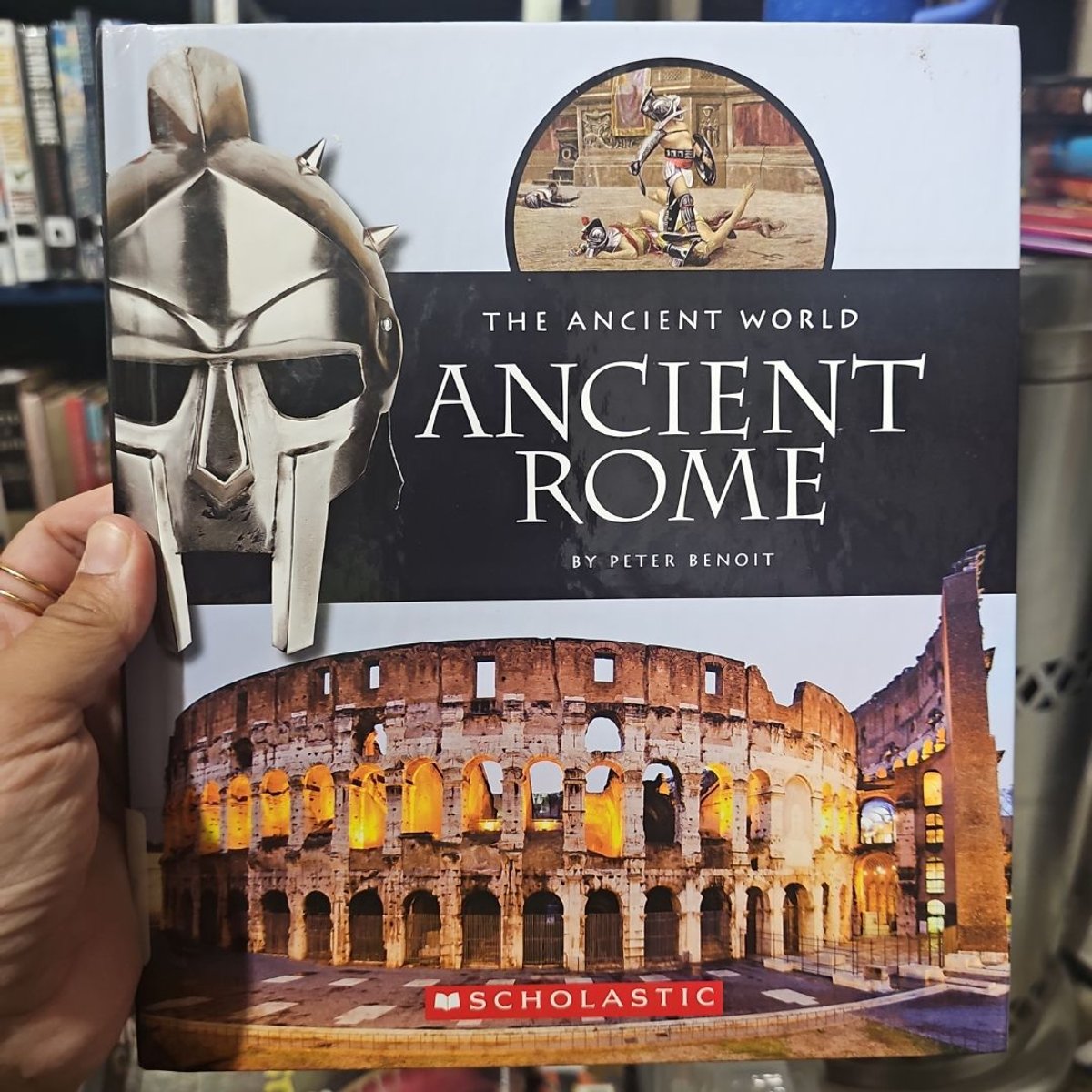 The Ancient World: Ancient Rome by Peter Benoit