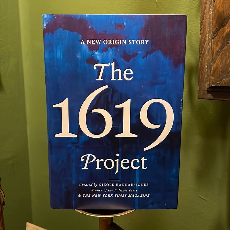 The 1619 Project by Nikole Hannah-Jones