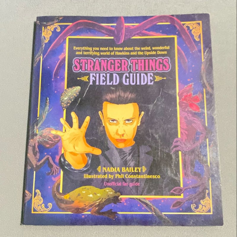 The Stranger Things Field Guide by Nadia Bailey