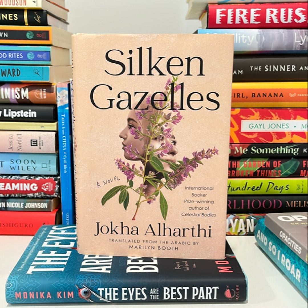Silken Gazelles by Jokha Alharthi, Marilyn Booth