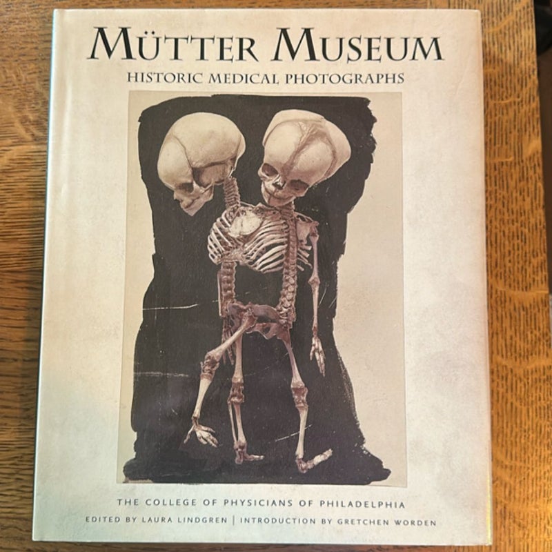 Mutter Museum Historic Medical Photographs by Gretchen Worden, College ...