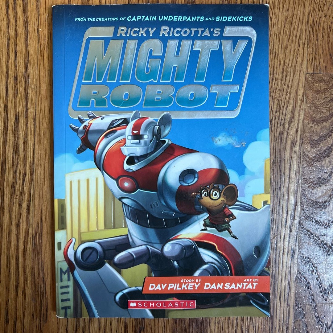 Ricky Ricotta's Giant Robot by Dav Pilkey, Paperback | Pangobooks