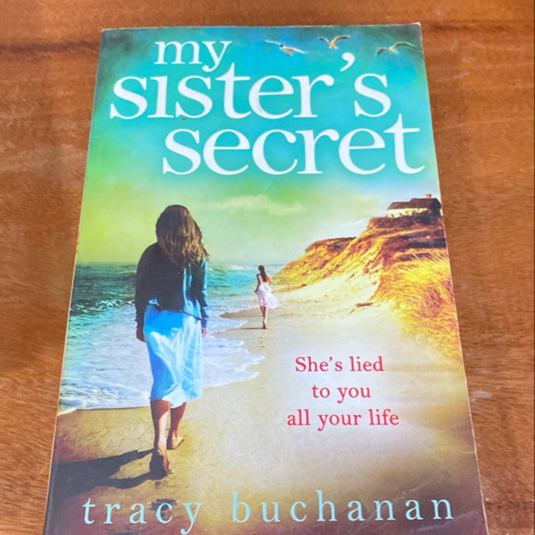 My Sister's Secret by Tracy Buchanan