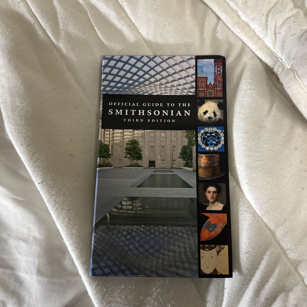 Official Guide to the Smithsonian by Smithsonian Institution Staff