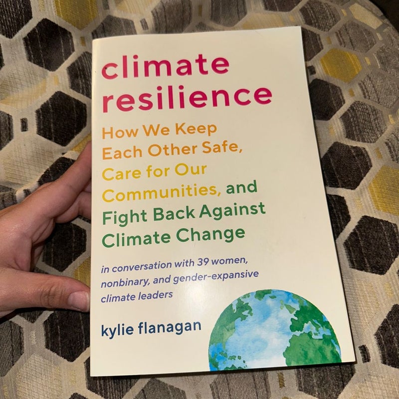 Climate Resilience by Kylie Flanagan