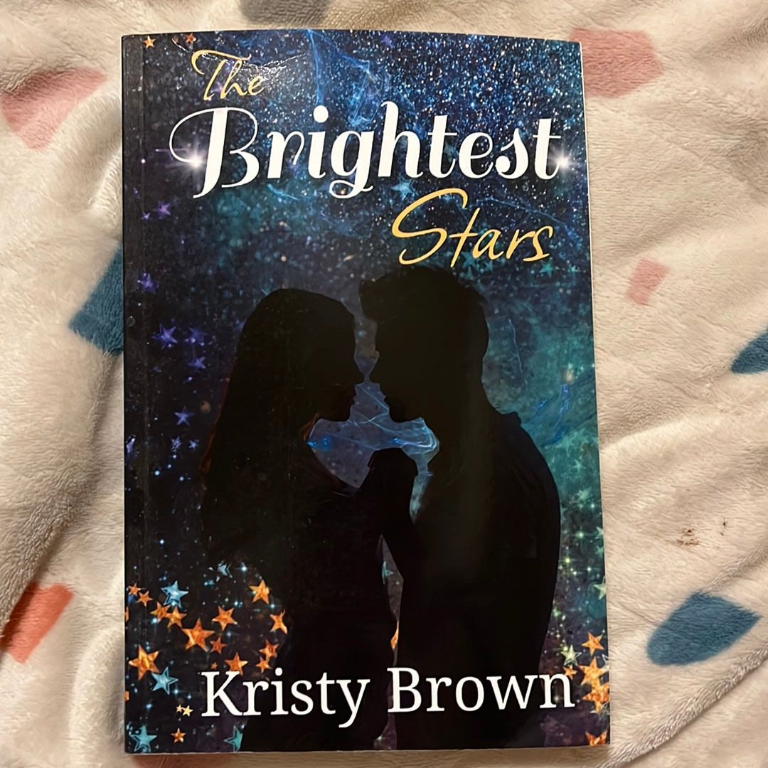 The Brightest Stars by Kristy Brown, Paperback | Pangobooks