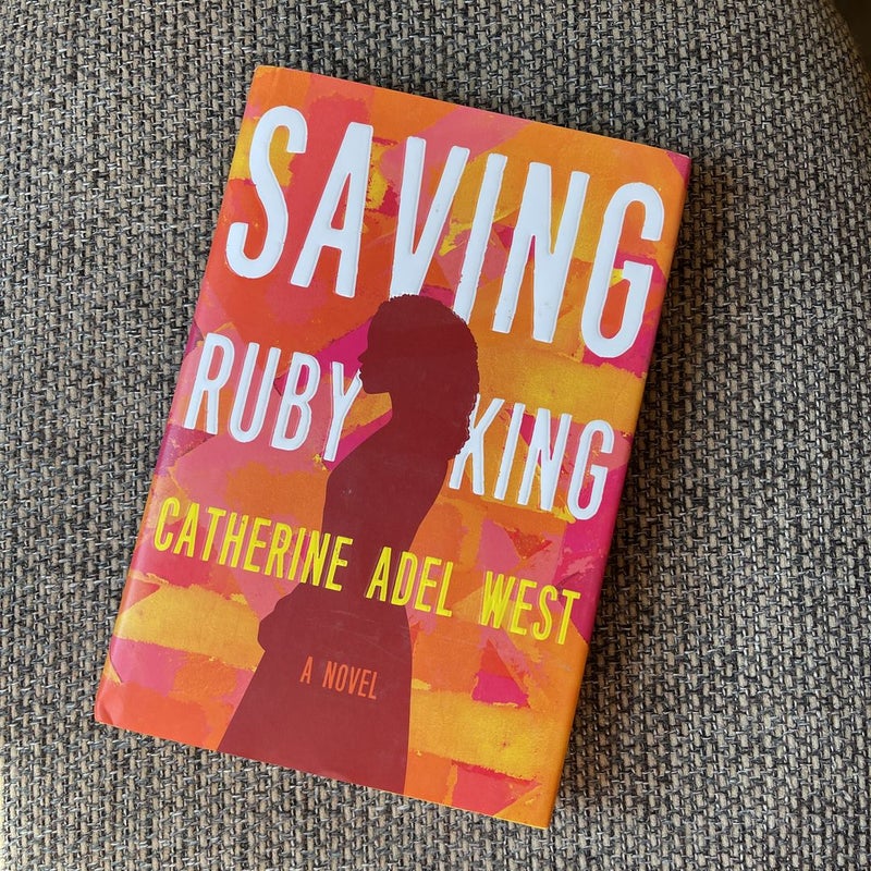 Saving Ruby King by Catherine Adel West