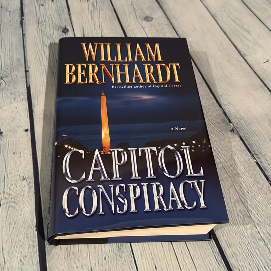 Capitol Conspiracy by William Bernhardt