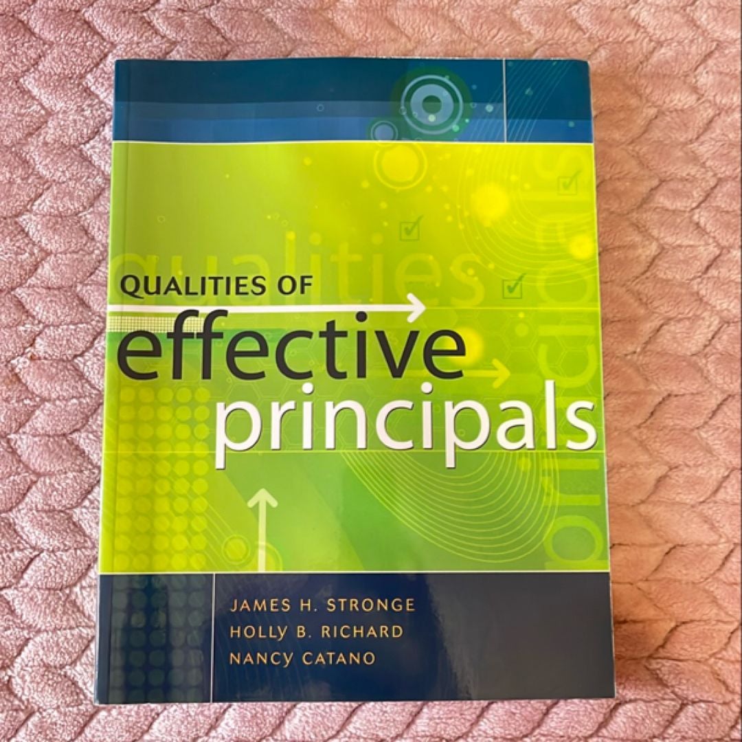 Qualities of Effective Principals by James H. Stronge, Holly B. Richard