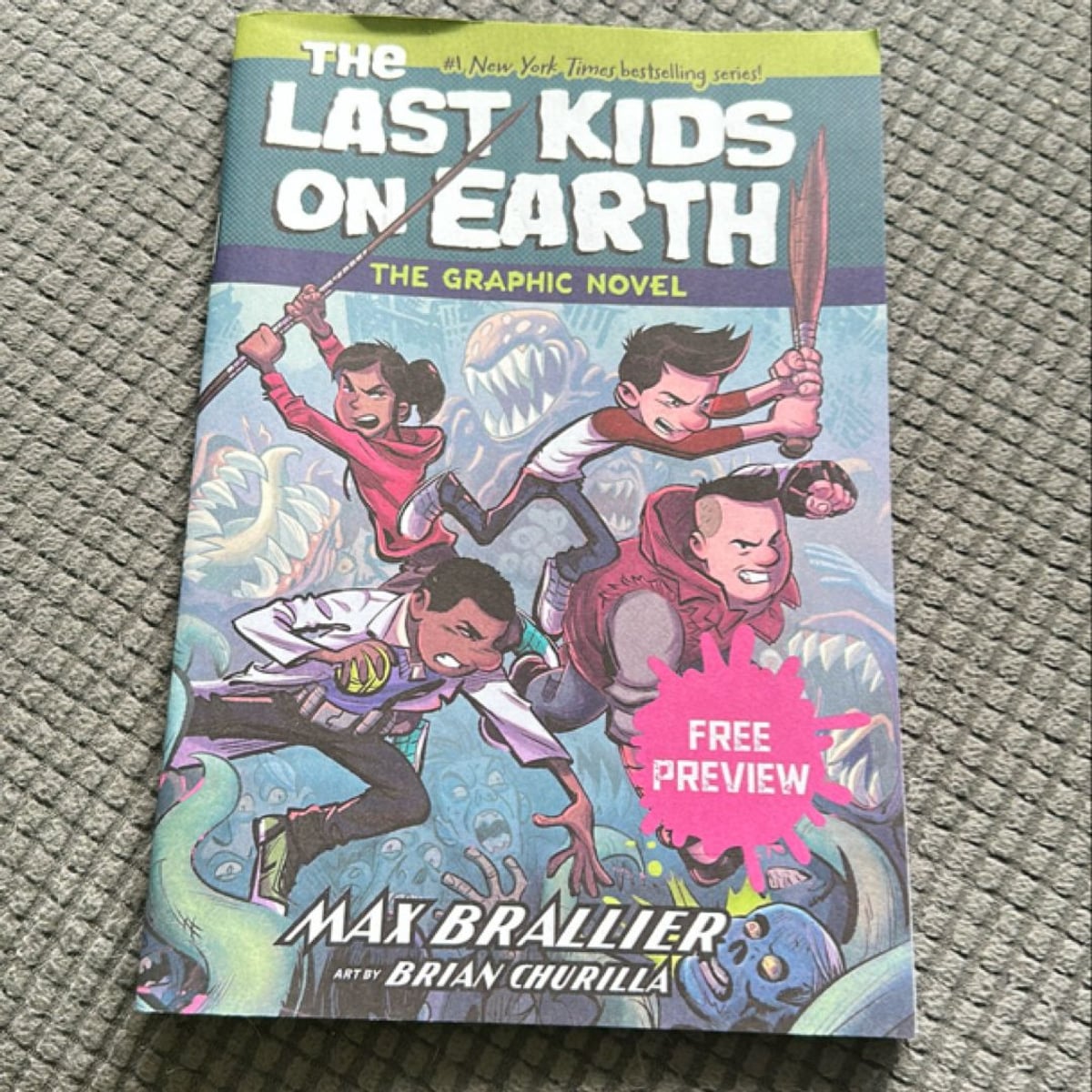 The Last Kids on Earth: the Graphic Novel by Max Brallier