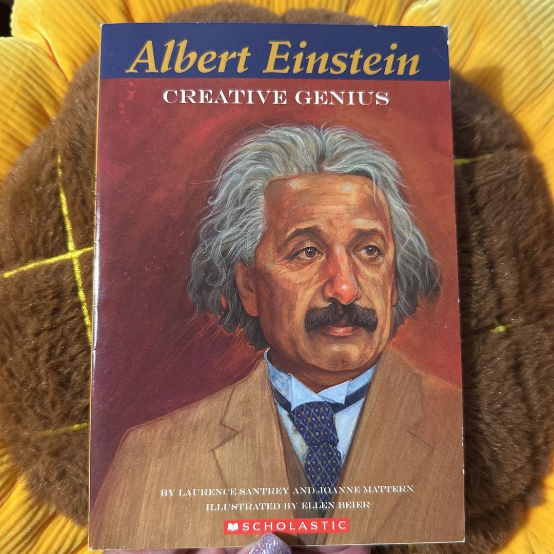 Albert Einstein, Creative Genius by Joanne Mattern, Laurence Santrey