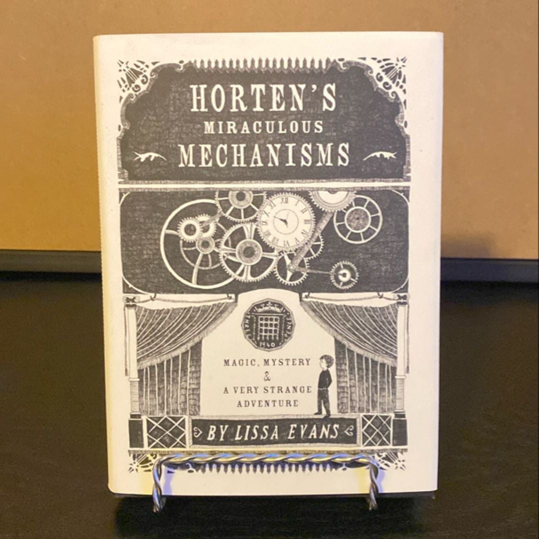 Horten's Miraculous Mechanisms by Lissa Evans