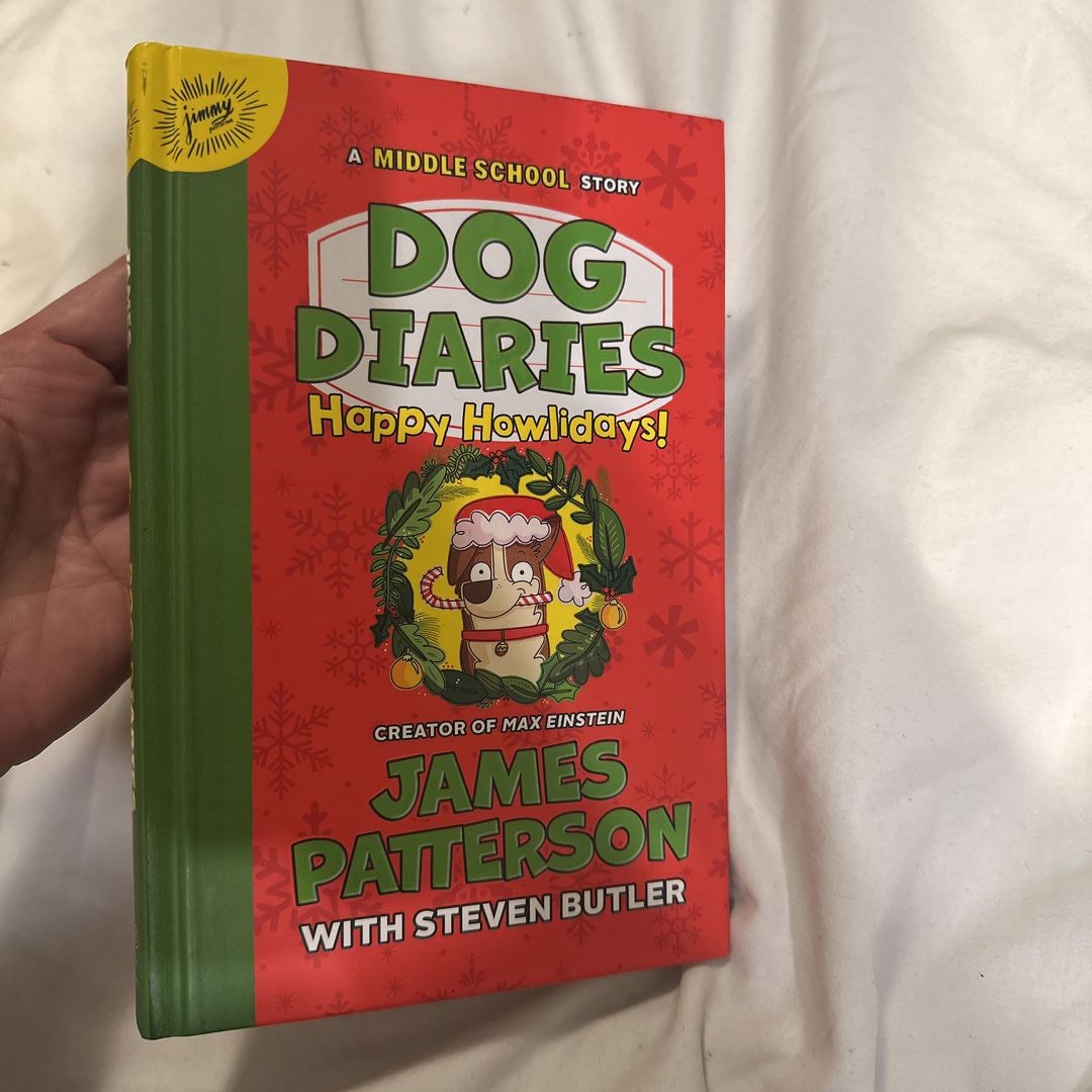 NEW! Dog Diaries: Happy Howlidays by James Patterson; Steven Butler ...