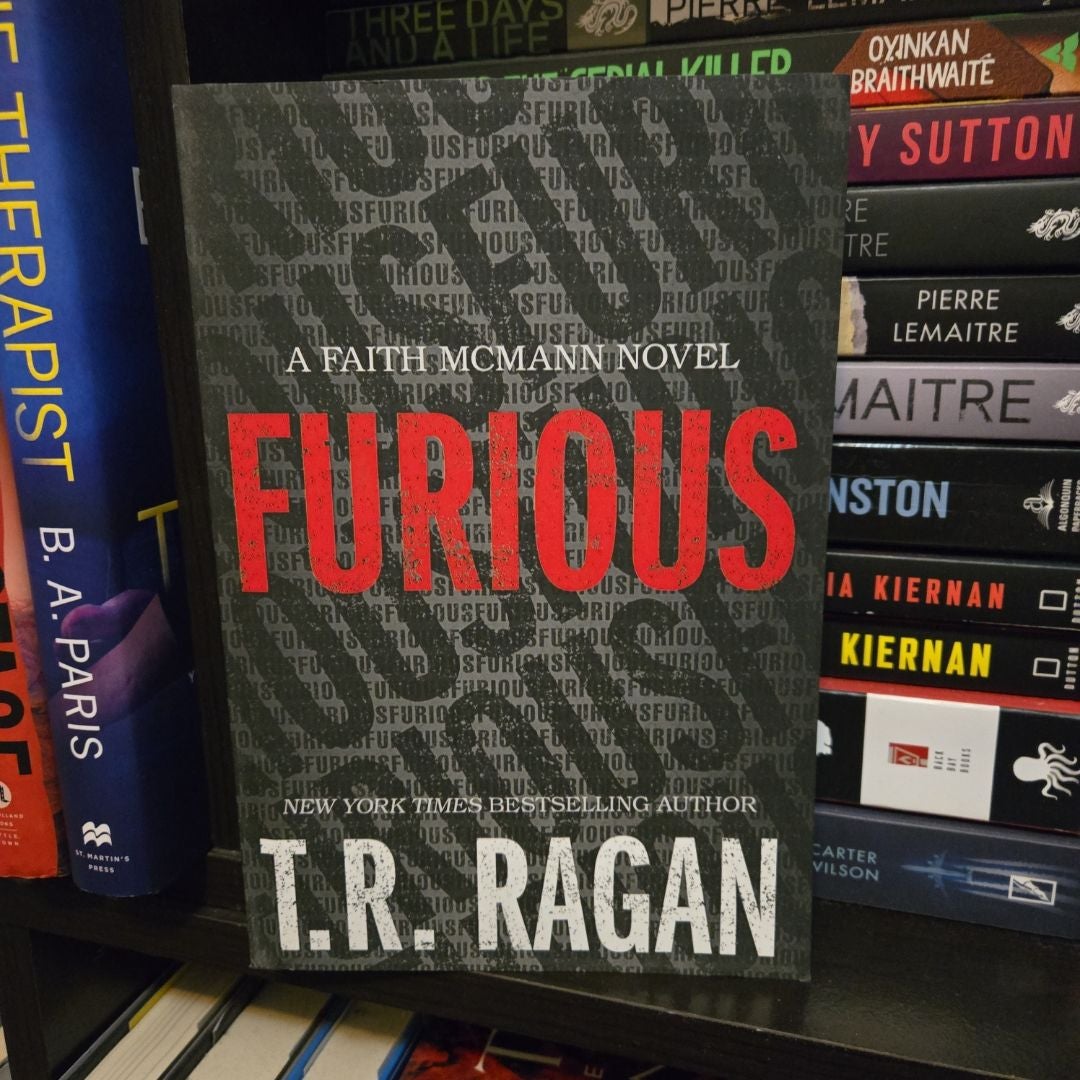 Furious by T. R. Ragan