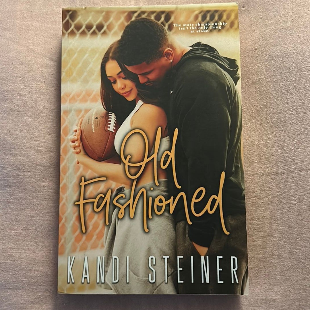 Old Fashioned by Kandi Steiner